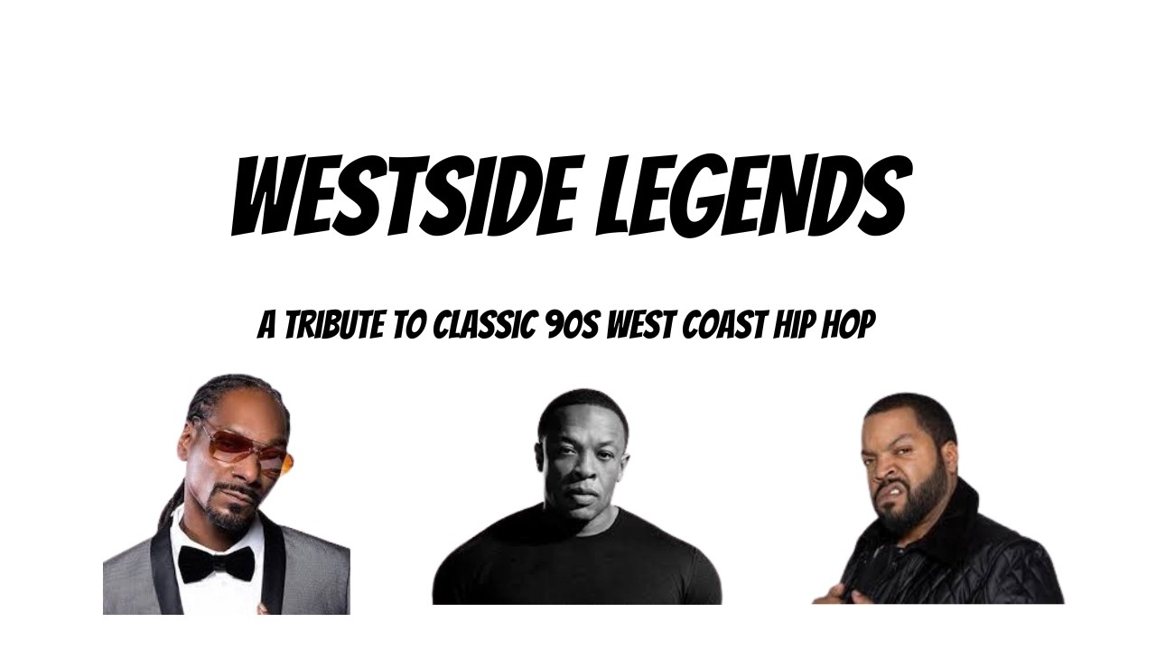 WESTSIDE LEGENDS – A Tribute to Classic 90s West Coast Hip Hop - YouTube