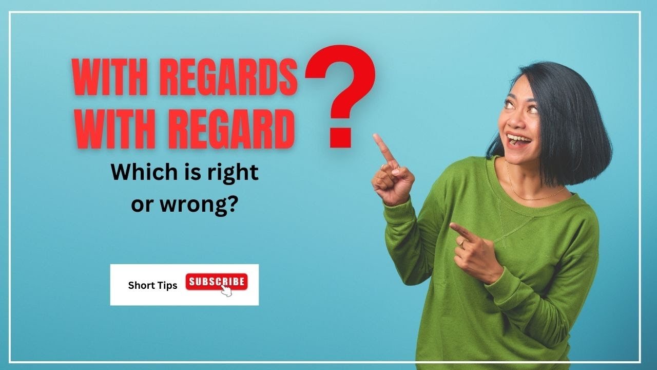 Mastering Formal Communication: How to Use "With Regard" or "With ...