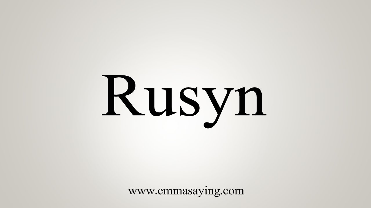 How To Say Rusyn - YouTube
