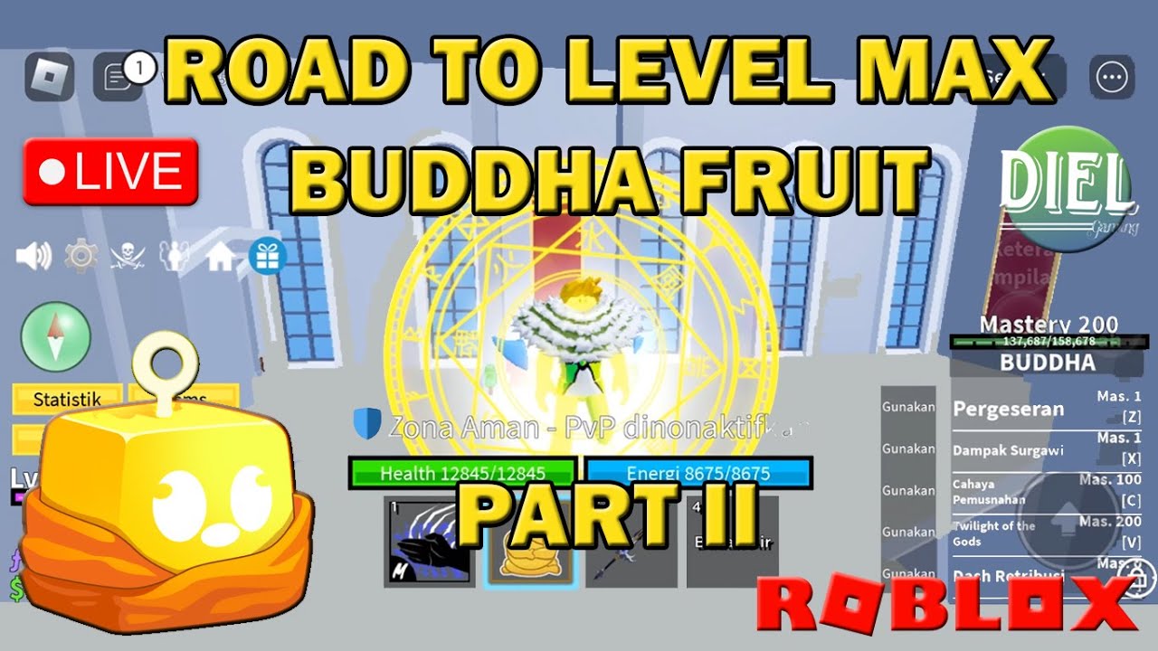BLOX FRUITS - BUDDHA FRUITS ROAD TO LEVEL MAX PART II - ROBLOX - YouTube