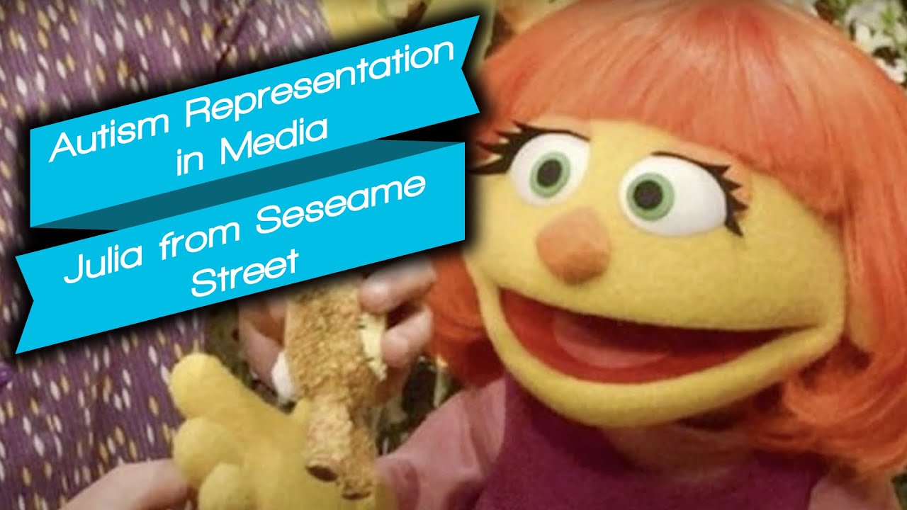 Julia from "Sesame Street" | Autism Represented in Media - YouTube