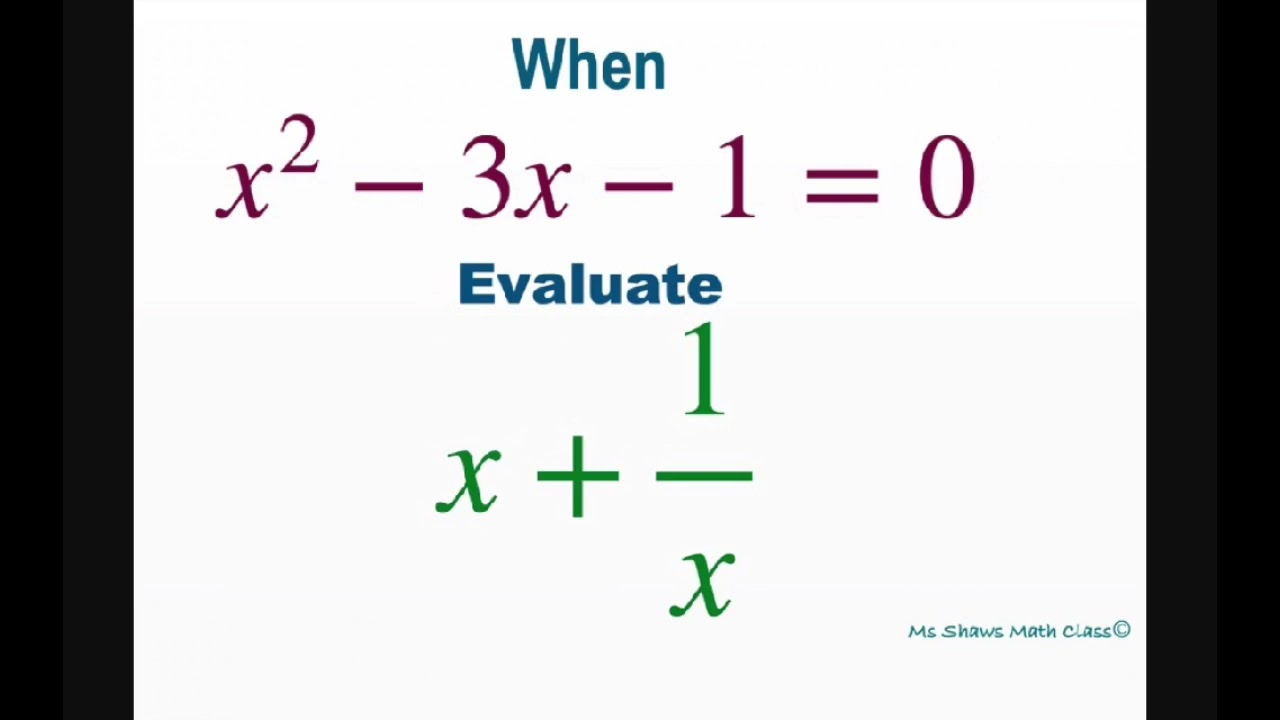 When X 2 3x 1 0 Find Value Of X 1 x Using Advanced Factoring when-x-2-3x-1-0-find-value-of-x-1-x-using-advanced-factoring