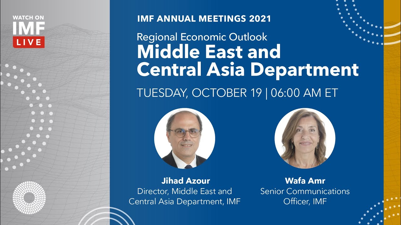 Regional Economic Outlook, October 2021: Middle East and Central Asia ...