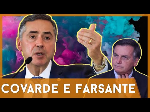 BARROSO ATACA BOLSONARO! Farsante e covarde