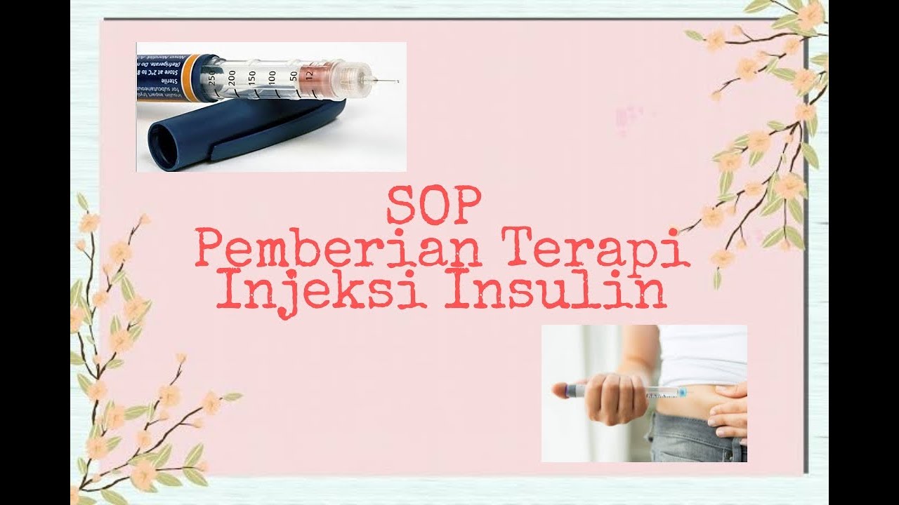 SOP PEMBERIAN TERAPI INJEKSI INSULIN PEN - YouTube