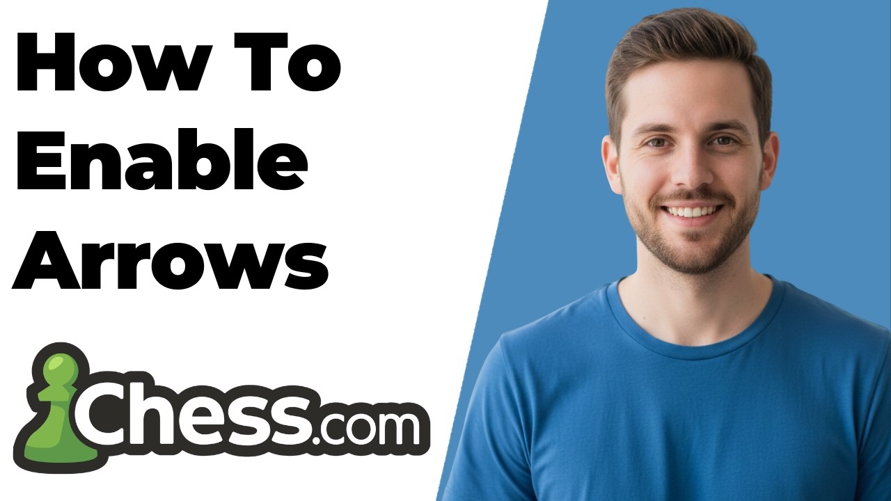 How To Enable Arrows Chess.com (2026 Easy Guide) - YouTube