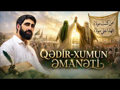 Qədir-Xumun Əmanəti | Nemət Səccad