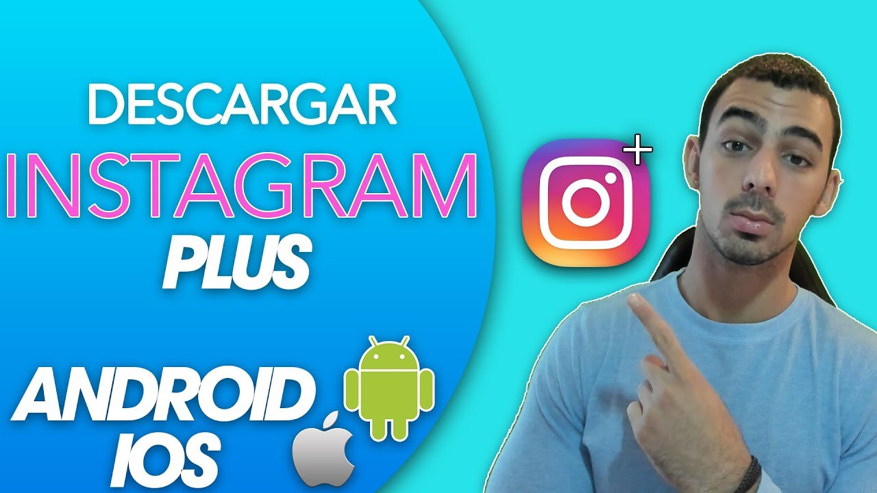 INSTAGRAM PLUS ULTIMA VERSIÓN | 2018 | DESCARGAR E INSTALAR | ANDROID Y ...