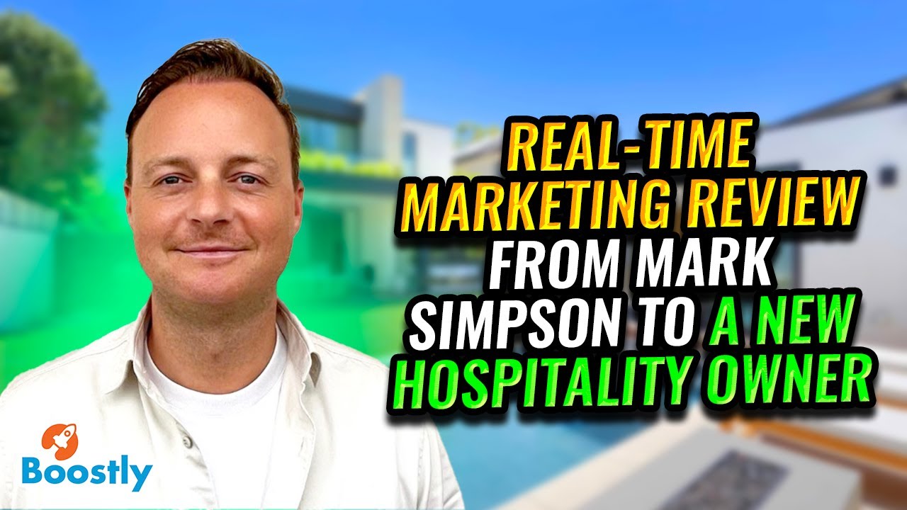 Real-Time Marketing Review from Mark Simpson to a New Hospitality Owner ...