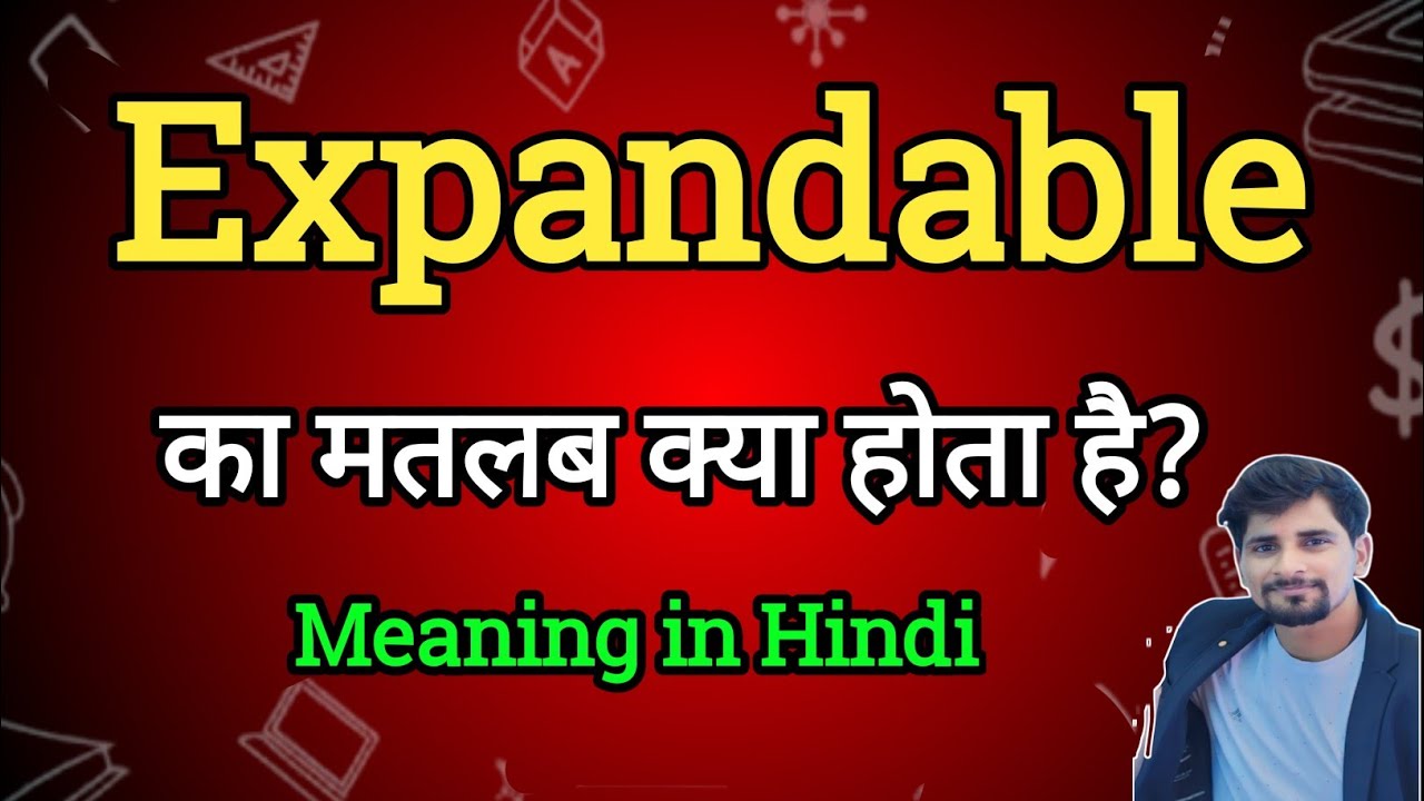 Expandable Meaning in Hindi | Expandable Ka Matlab kya Hota hai ...
