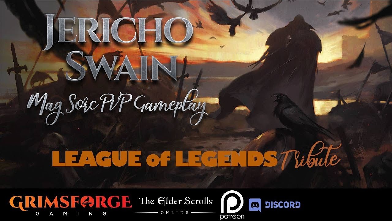 ESO "Jericho Swain" League of Legends Tribute. OakenSorc PVP Gameplay ...