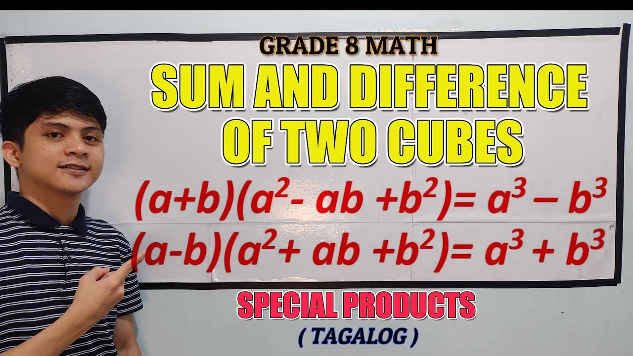 Special Products in TAGALOG - Sum and Difference of Two Cubes - YouTube
