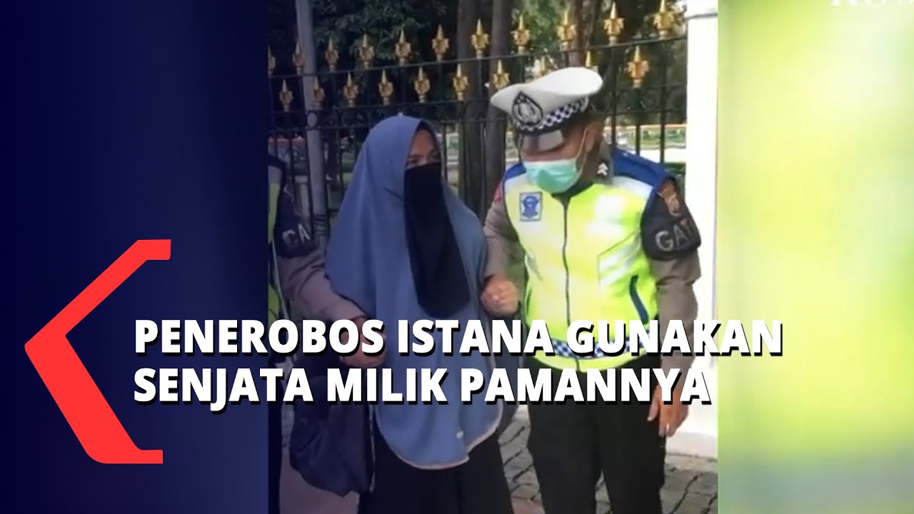 Perempuan Penerobos Istana Negara Gunakan Senjata Milik Pamannya - YouTube