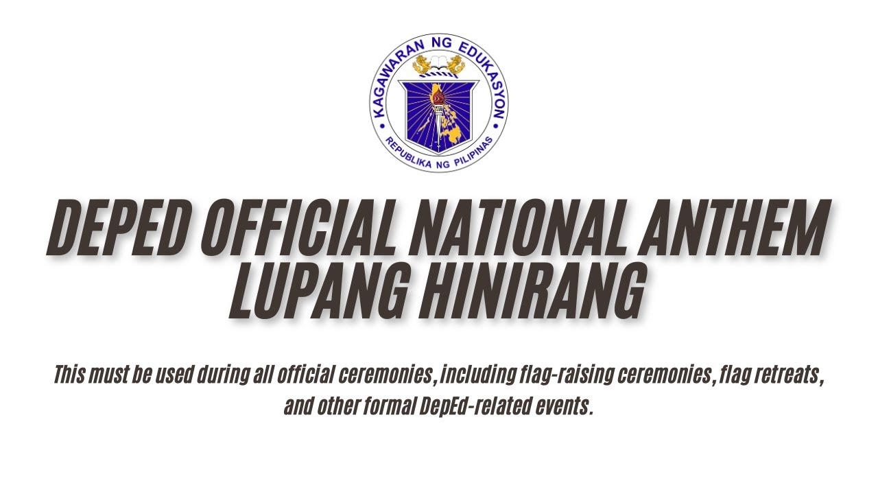 DEPED OFFICIAL VIDEO | LUPANG HINIRANG | PHILIPPINE NATIONAL ANTHEM ...