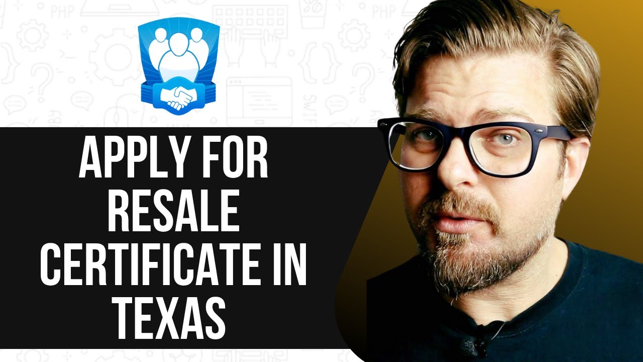 HOW TO APPLY FOR RESALE CERTIFICATE IN TEXAS 2025! (FULL GUIDE) - YouTube