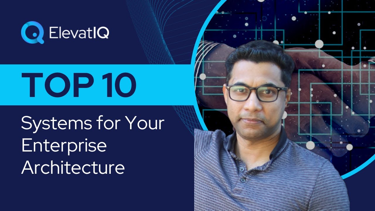 Top 10 Systems for Your Enterprise Architecture (Enterprise Software ...