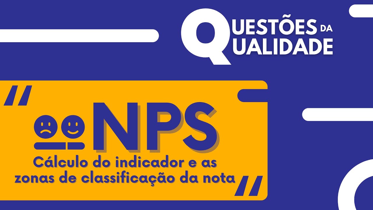 NPS (Net promoter score): Cálculo do indicador e as zonas de ...