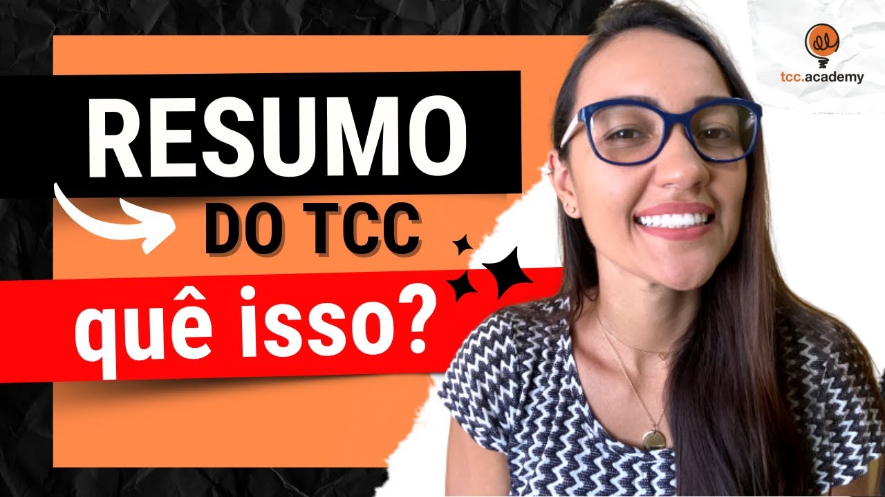 RESUMO DO TCC: o que é? | Saiba tudo o que precisa aqui! - YouTube