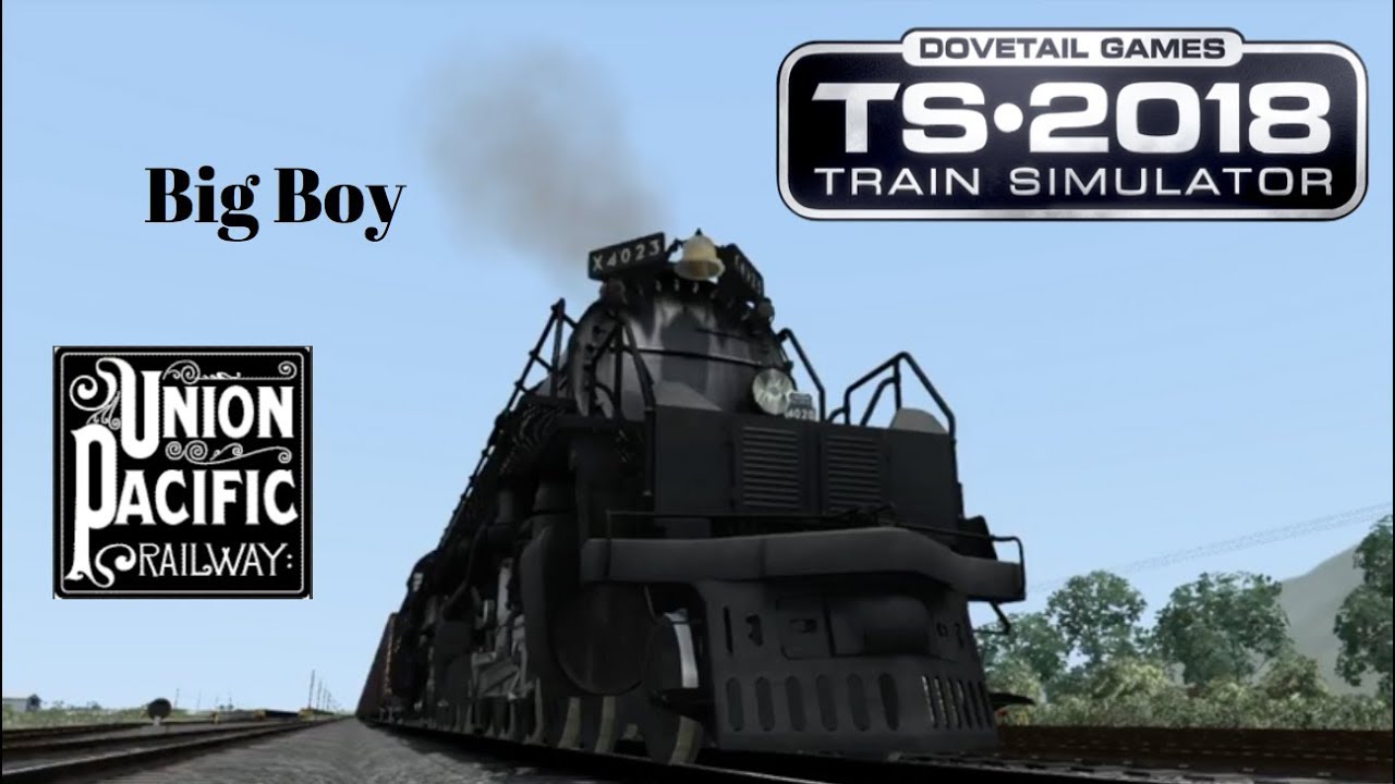 Train Simulator 2018: Big Boy - YouTube