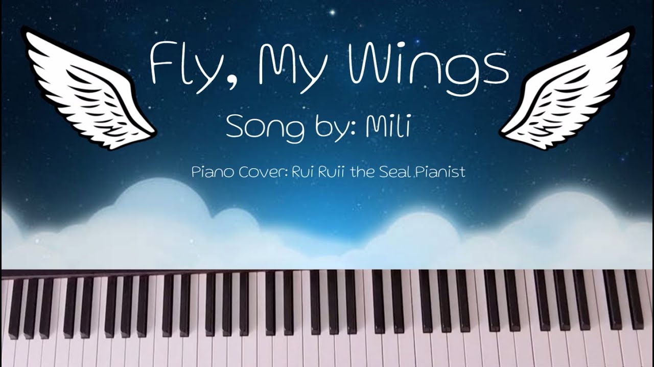 Mili - Fly, My Wings (Piano Cover) || Rui Ruii - YouTube