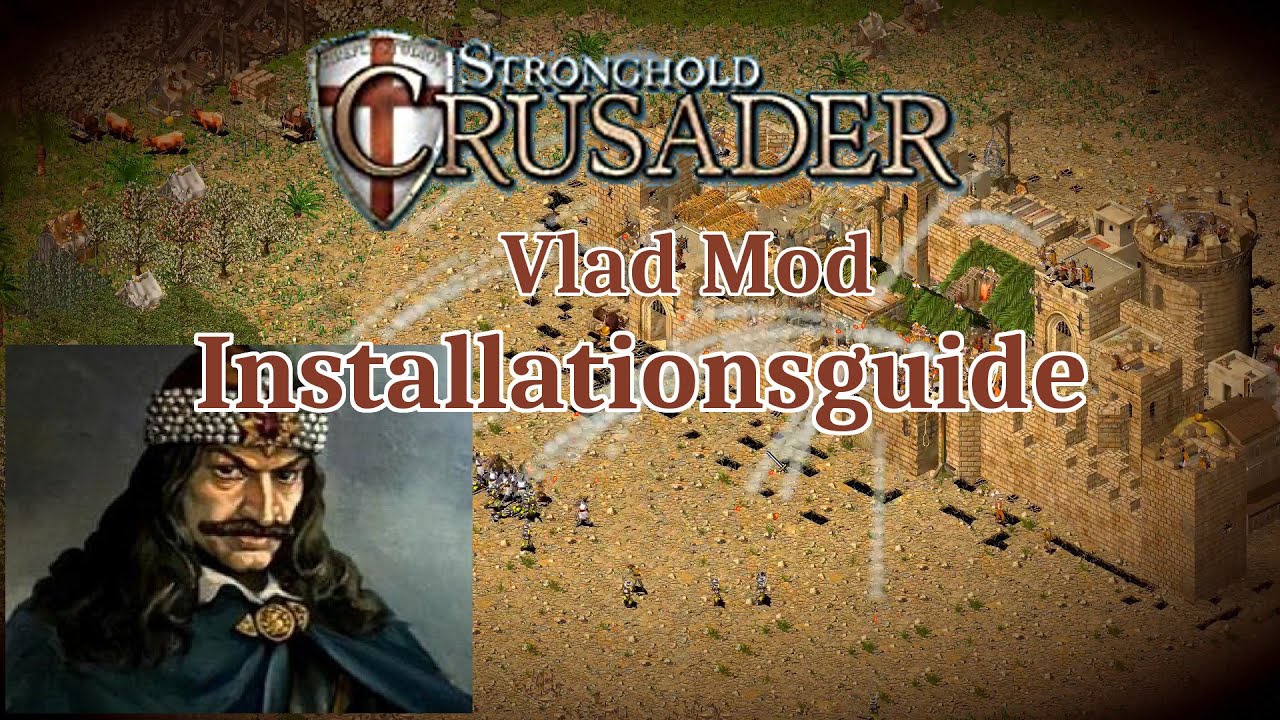 Stronghold Crusader VLAD MOD - Tutorial zur Installation - YouTube