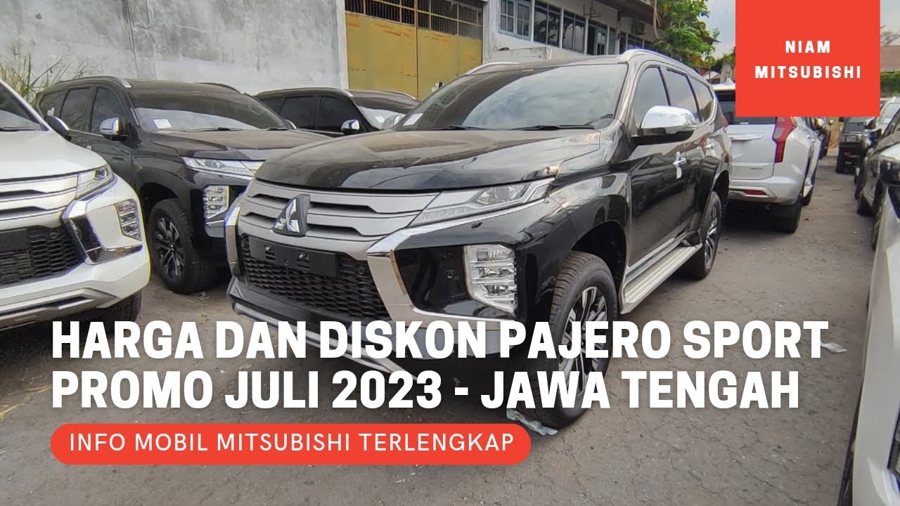 Harga dan Diskon Mitsubishi Pajero Sport - Promo Juli 2023 OTR Jawa ...