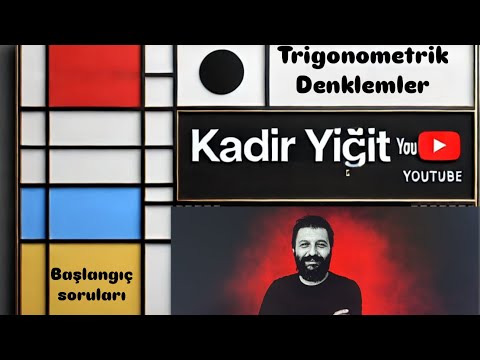 SAYFA 134-135 TRİGONOMETRİK DENKLEMLER BAŞLANGIÇ SORULARI