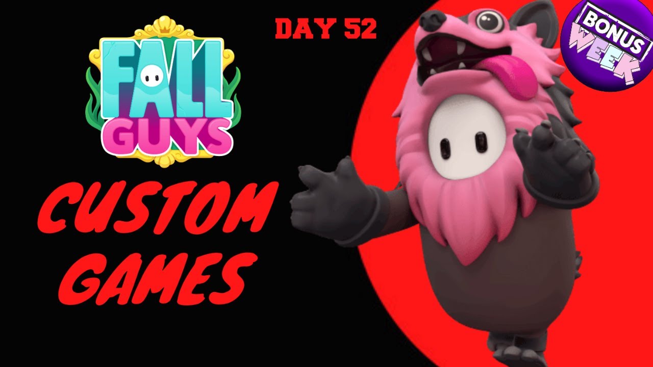 Bonus Week Fall Guys Custom Games Live with Subscribers Day 52 Join in ...
