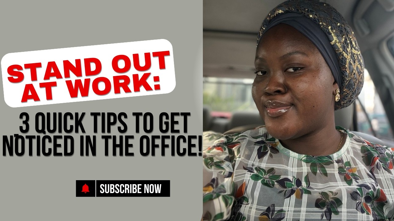 Stand Out at Work: 3 Quick Tips to Get Noticed in the Office! - YouTube