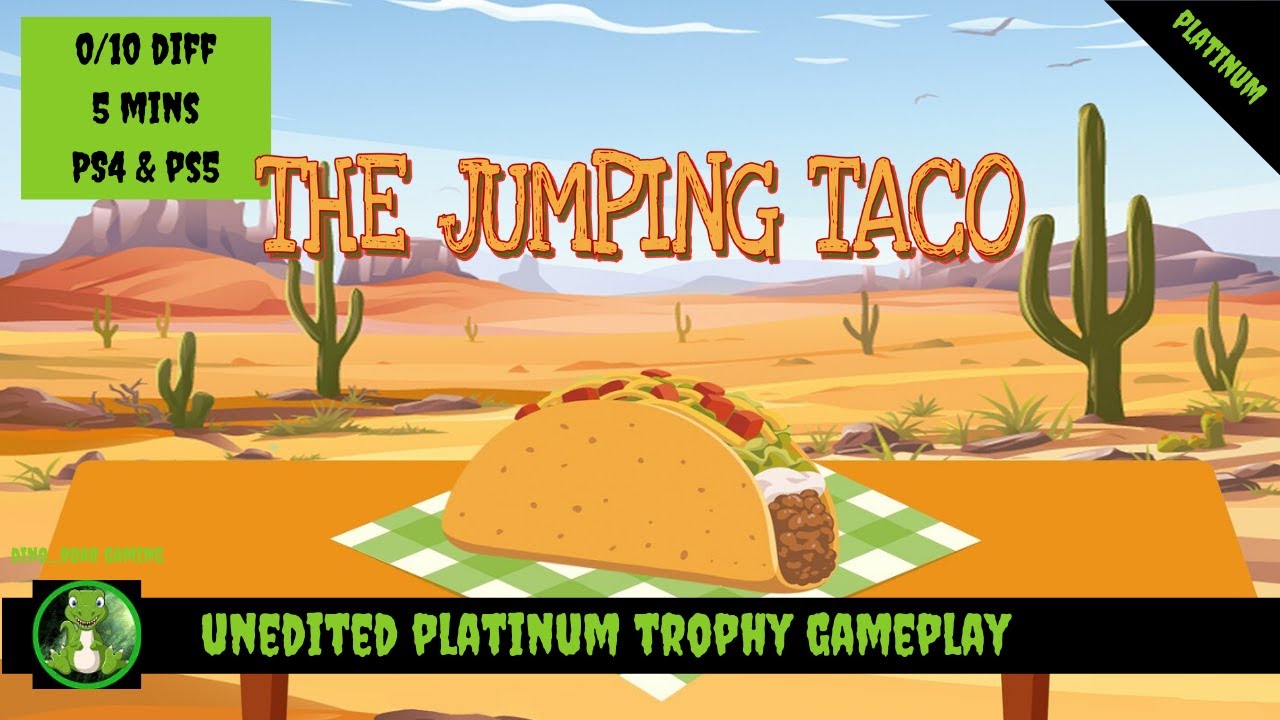 The Jumping Taco - Full Unedited Platinum Trophy Gameplay (PS4/PS5 ...