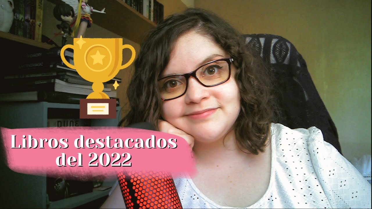 Mis Lecturas Destacadas Del 2022 🏆 Youtube