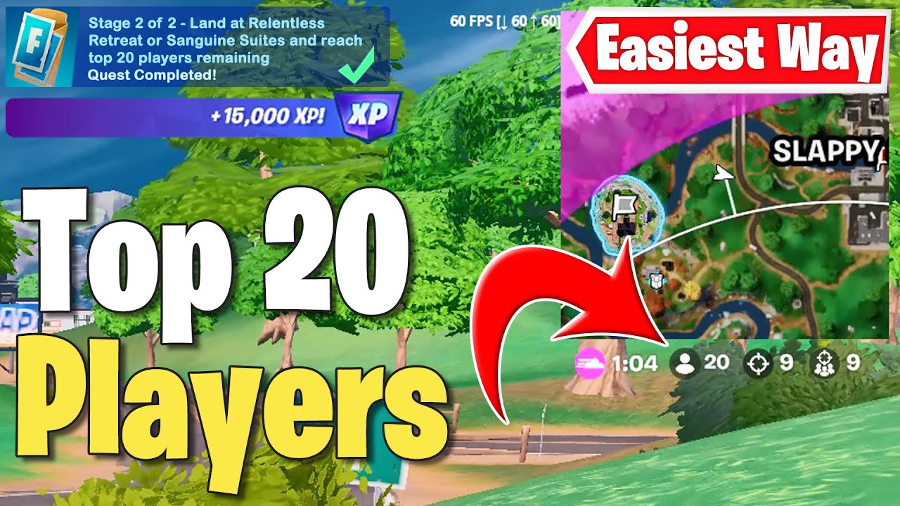 Land at Relentless Retreat or Sanguine Suites and reach top 20 players ...