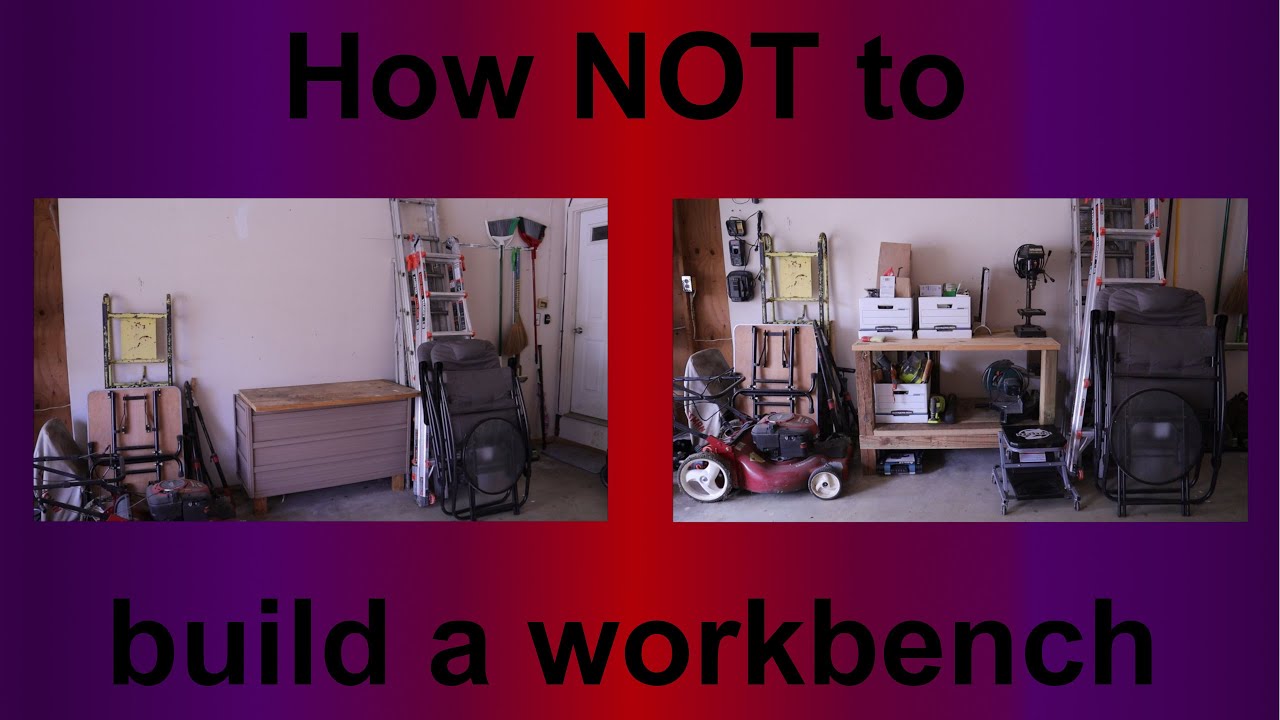 How Not to Build a Workbench - YouTube