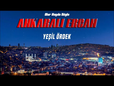 Ankaralı Ercan - Yeşil Ördek