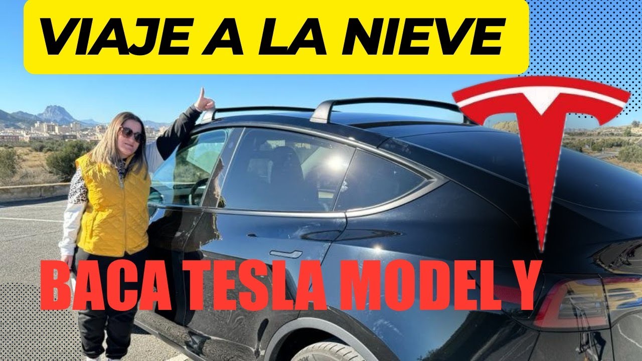 VIAJE A LA NIEVE COLOCACIÓN BACA TESLA MODEL Y - YouTube