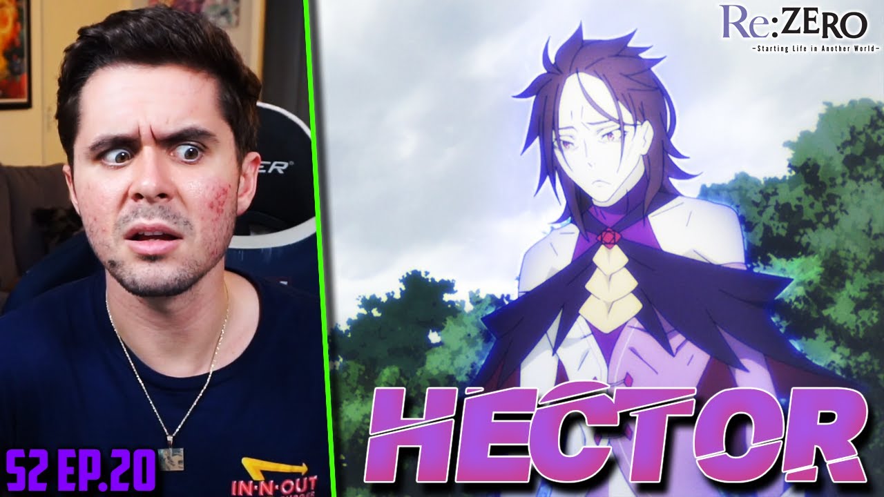 "WHO IS HECTOR" Re:Zero Season 2 Episode 20 Live Reaction! - YouTube