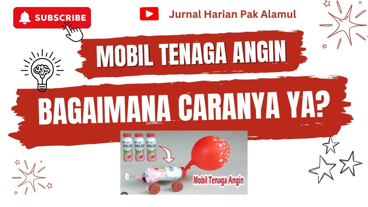 MEMBUAT MOBIL TENAGA ANGIN MATA PELAJARAN ILMU PENGETAHUAN ALAM MATERI ...