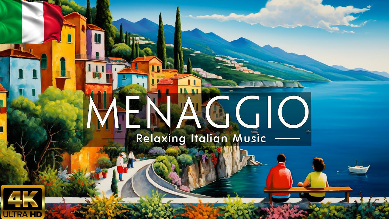Beautiful Menaggio 4K • Relaxing Italian Music, Instrumental Romantic ...