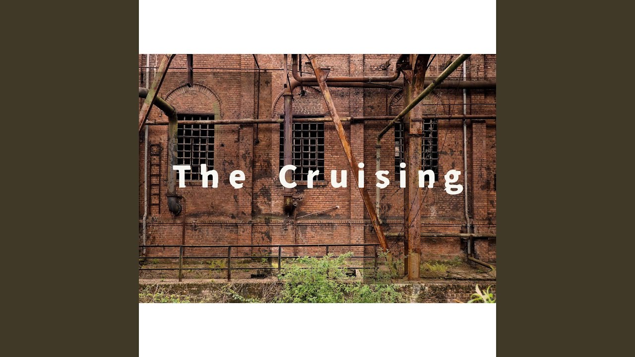 The Cruising - YouTube Music