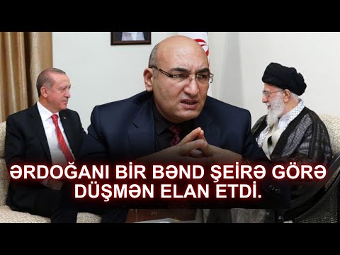 İqbal Ağazadə: Ərdoğanı bir bənd şeirə görə D*ÜŞMƏN elan etdi.