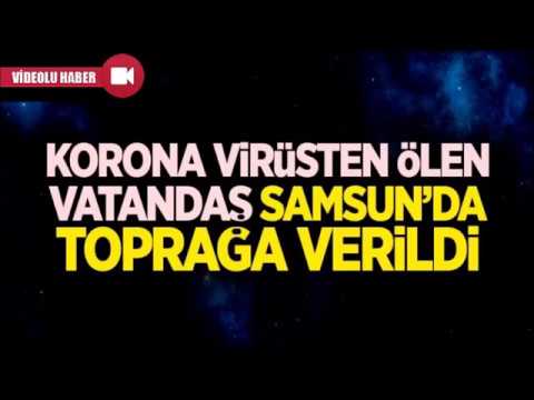 Korona virüsten ölen vatandaş Samsun'da toprağa verildi