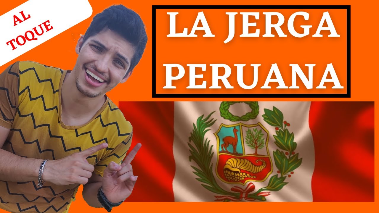 Así se habla en PERU / conozcamos la JERGA PERUANA 😃 Muy interesante ...