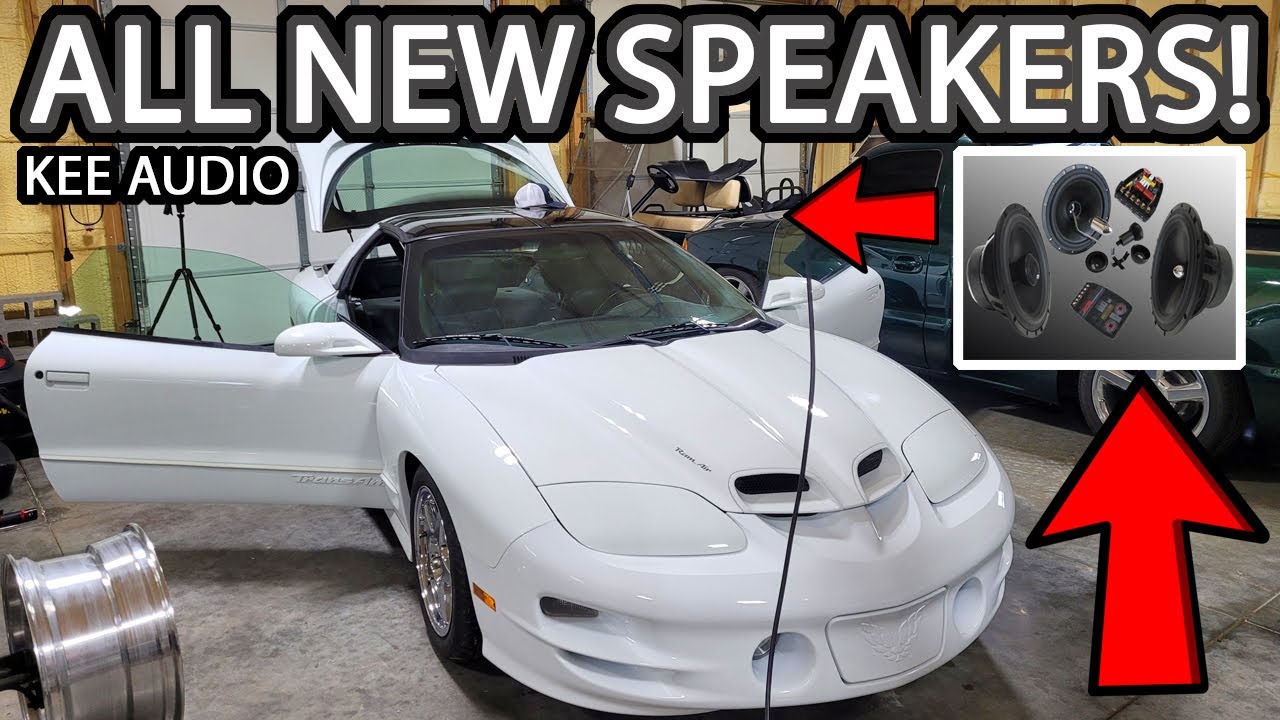 WS6 Trans Am Gets All New Speakers From Kee Audio. (Huge Upgrade ...