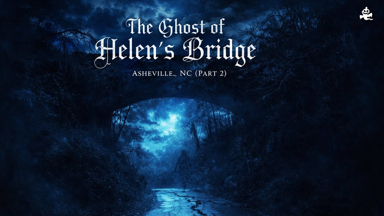 The Ghost of Helen's Bridge | Asheville, NC (Part 2) - YouTube