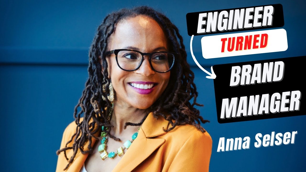 How to transition from engineer to brand marketing manager | Anna ...