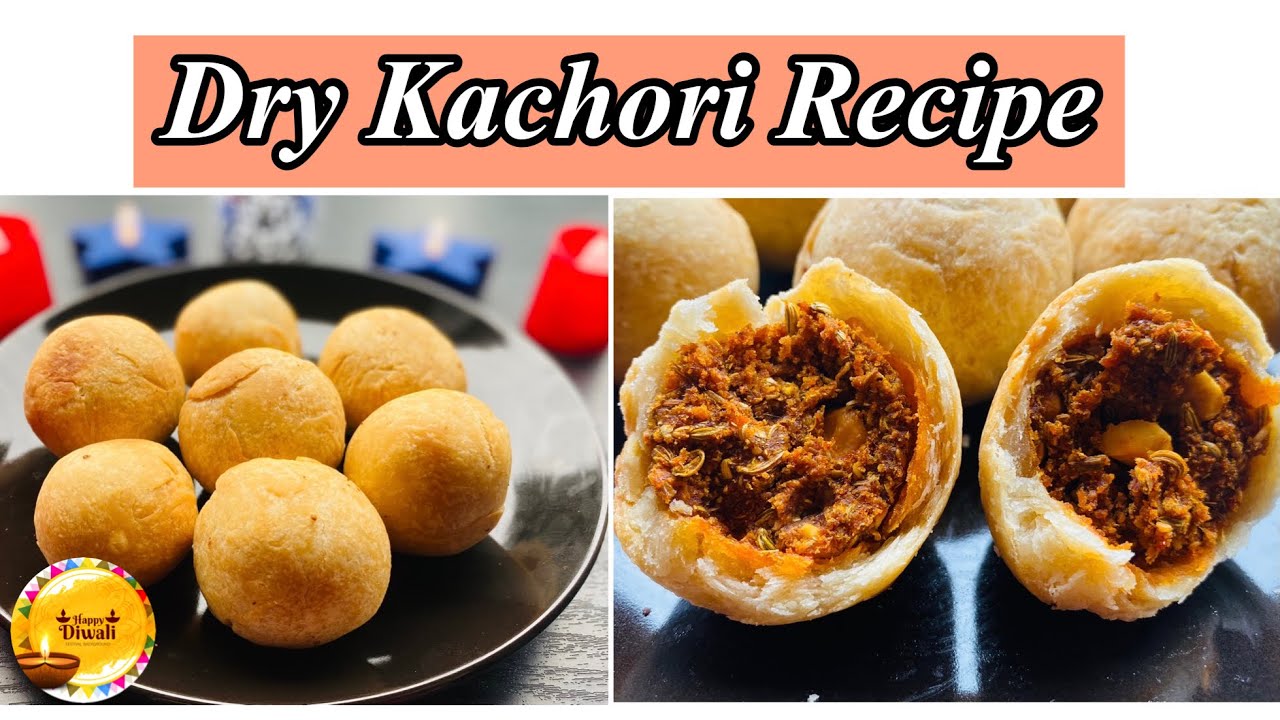 Dry Kachori Step By Step | How To Make Kachori | Diwali Special Recipe ...