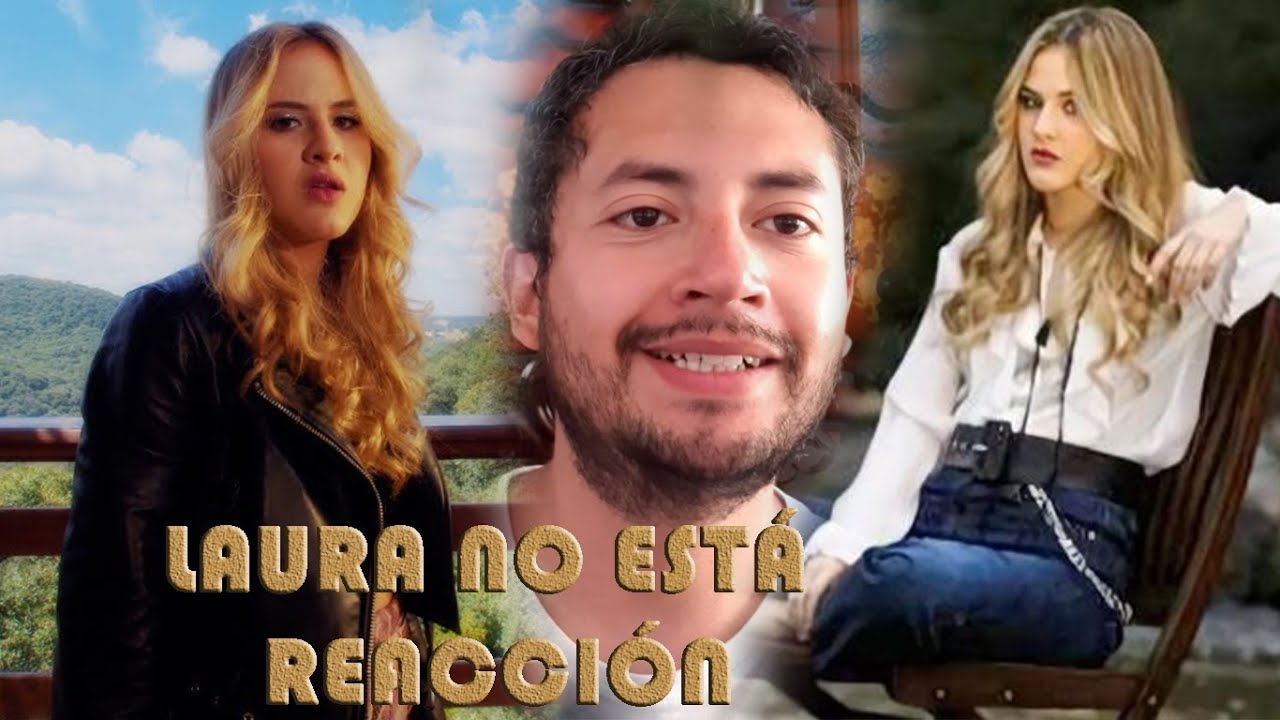 Mar Rendón - Laura No Está | Video Reacción - YouTube