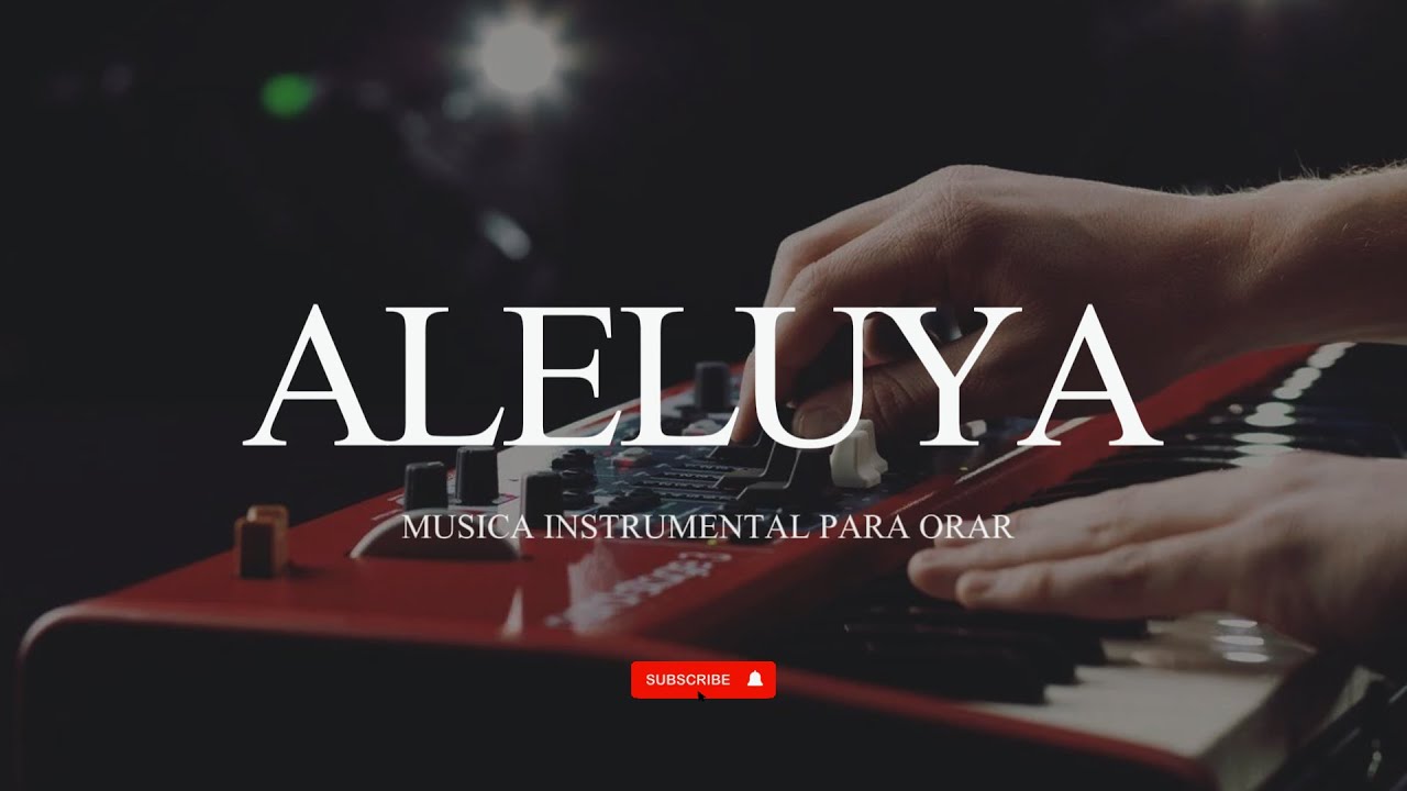 1 HORA - MUSICA INSTRUMENTAL PARA ORAR - ALELUYA - PIANO INSTRUMENTAL ...