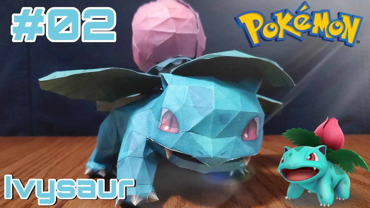 002 / IVYSAUR - Pokémon Papercraft | Modelo de papel | Tutorial - YouTube