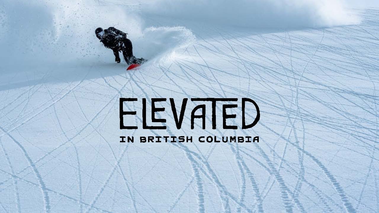 Spencer O'Brien, Elevated | Snowboarding in British Columbia's Coast ...